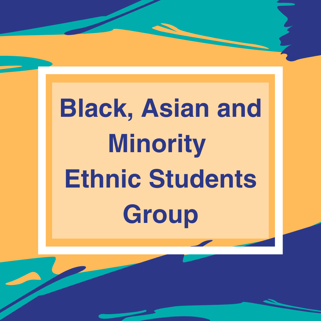 Black, Asian & Minority Ethnic Students Group
