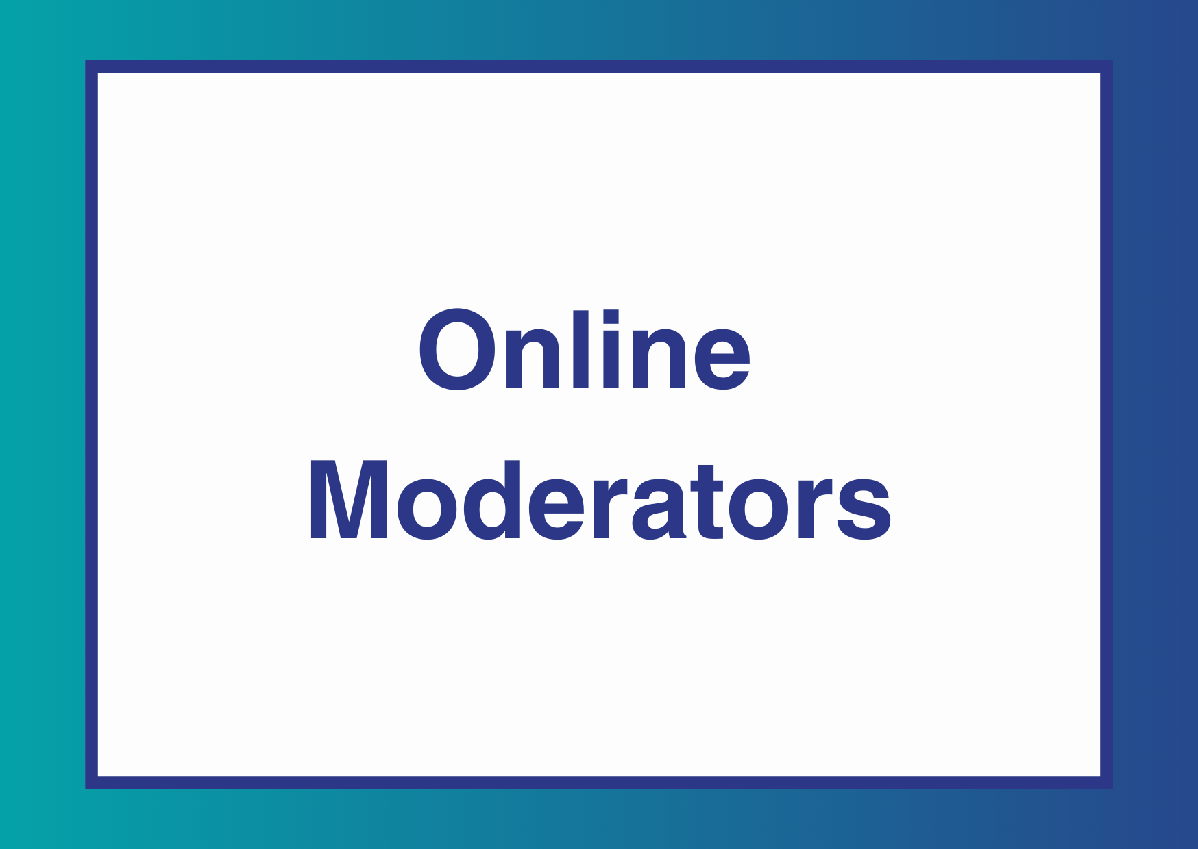 Online Moderators